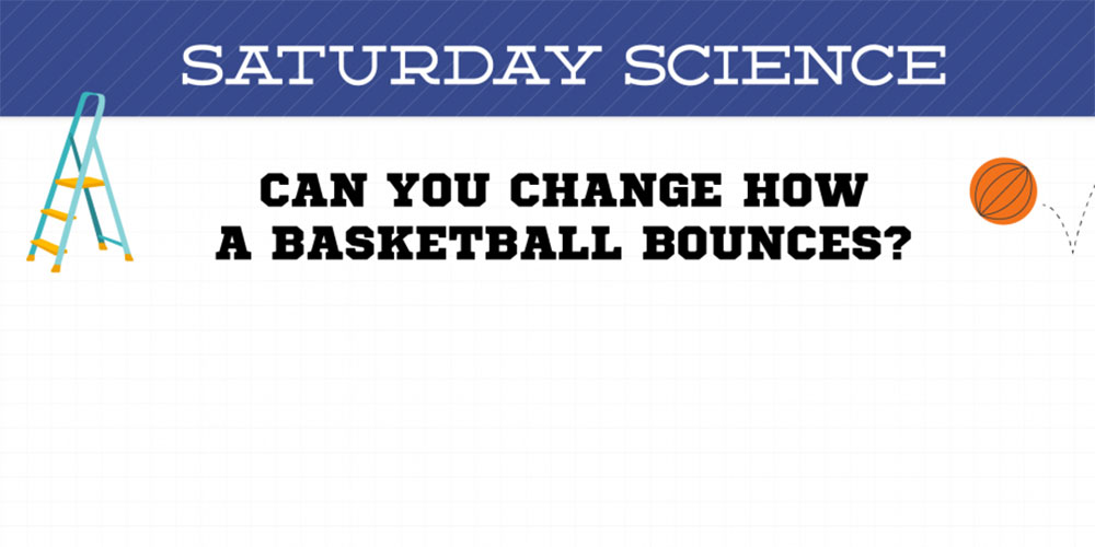 Saturday Science: Bouncing Basketballs | The Children's Museum of ...